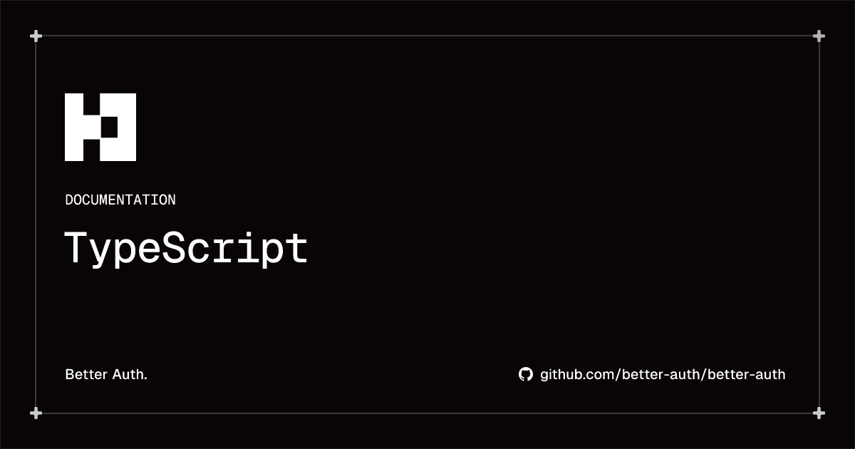 TypeScript | Better Auth 中文文档